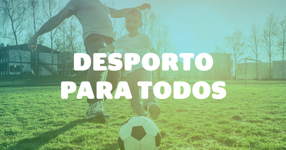 Desporto para todos. Motiva-te com as nossas sugestões!