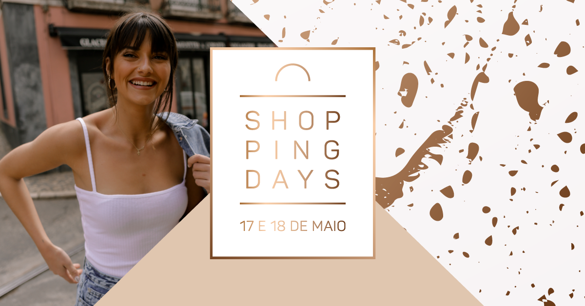 Shopping Days: Vem passar o fim de semana connosco!
